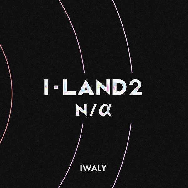 I-LAND2 : N/a - IWALY Lyrics » Color Coded Lyrics | Lyrics at CCL