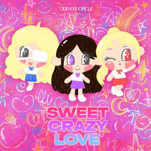 ODD EYE CIRCLE (ARTMS) - Sweet Crazy Love (English Ver.) Lyrics » Color Coded Lyrics | Lyrics at CCL